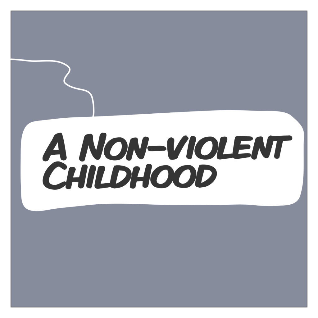 “A Non-Violent Childhood”- A Comic Book for Positive Parenting around ...
